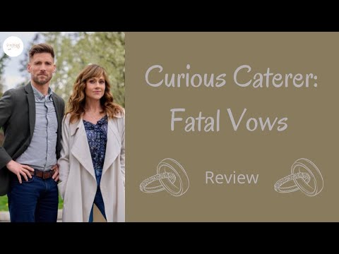 "Curious Caterer: Fatal Vows" Review