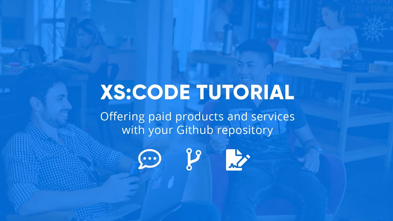 Using xs:code - Tutorial - how to offer paid products and services on top of a Github repository.