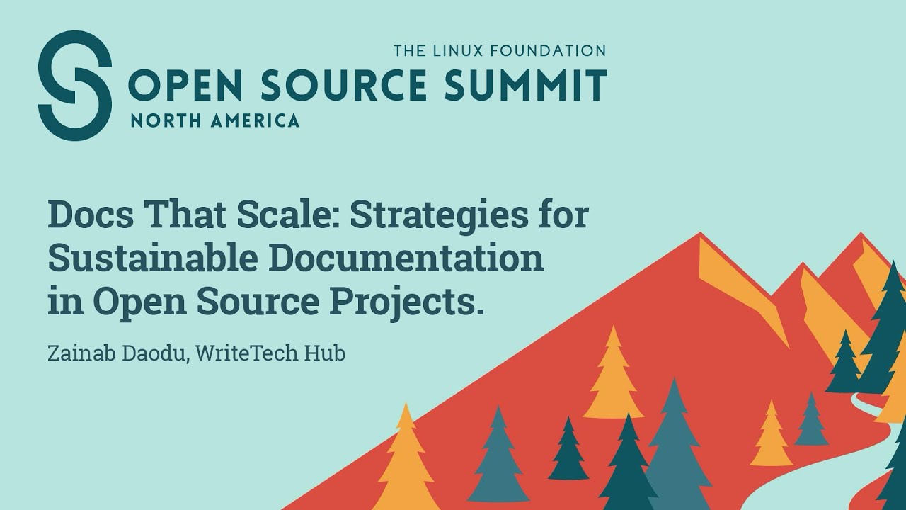 Docs That Scale: Strategies for Sustainable Documentation in Open Source Projects - Zainab Daodu