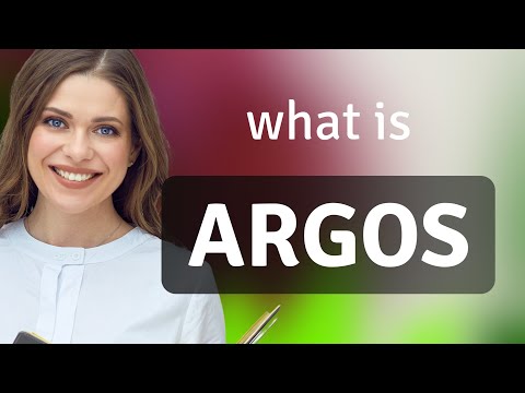 Argos — definition of ARGOS