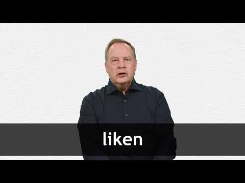 LIKEN - Definition & Translations | Collins English Dictionary