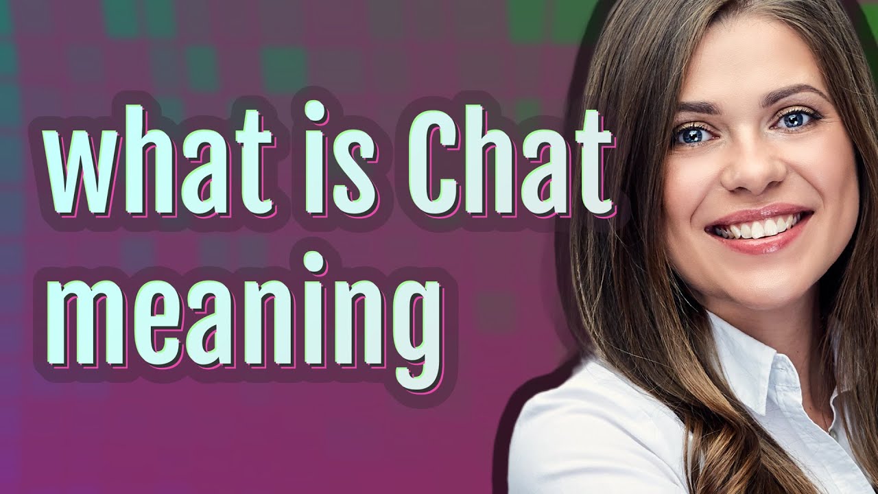 Chat | meaning of Chat