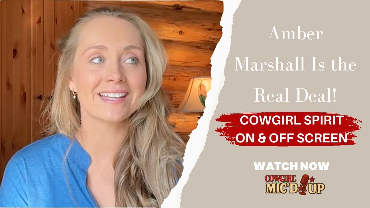 Heartland’s Amber Marshall Gets Real | Exclusive Interview on COWGIRL Mic'd Up!
