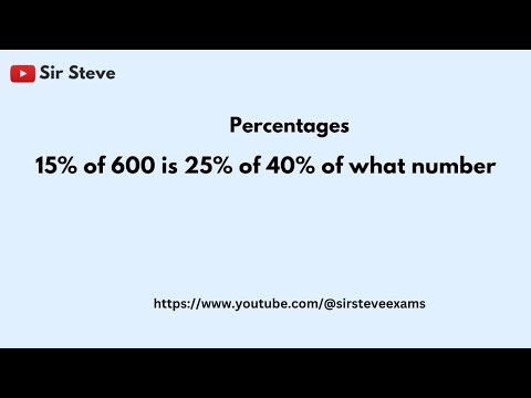 Percentages. 15% of 600 is 25% of 40% of what number