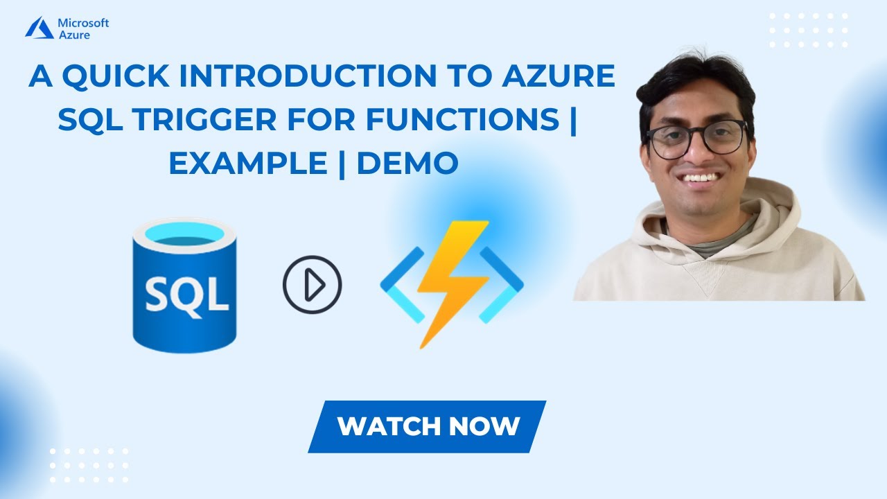 A Quick Introduction to Azure SQL Trigger for Functions | Example | Demo