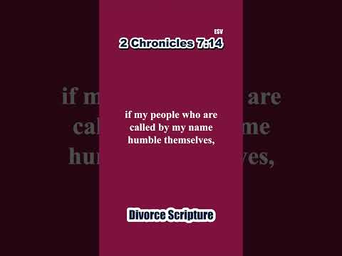 Divorce - if my people who are called by my name humble themselves, and pray...