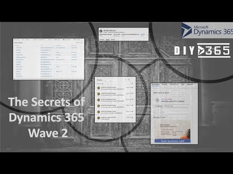 The Secrets of Dynamics 365 Wave 2 – DIY D365
