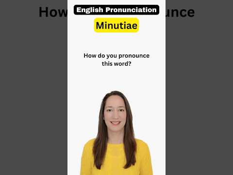 How to pronounce MINUTIAE correctly