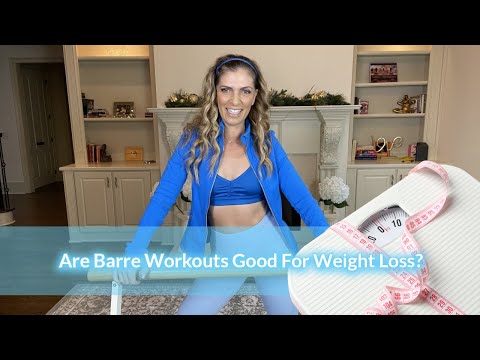 Are Barre Workouts Good For Weight Loss?
