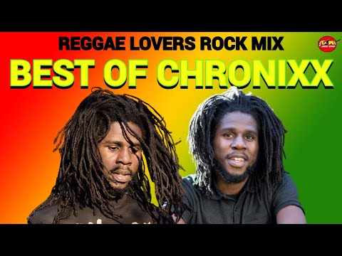 Best Of Chronixx Reggae Mix, Reggae Lovers Rock Mix 2024, Romie Fame, Dj Jason
