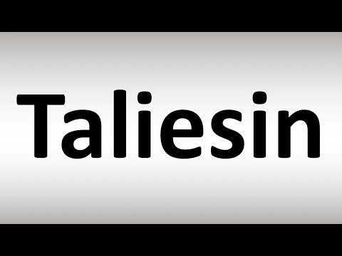 How to Pronounce Taliesin