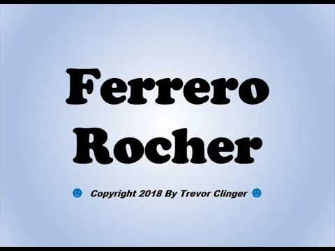 How To Pronounce Ferrero Rocher