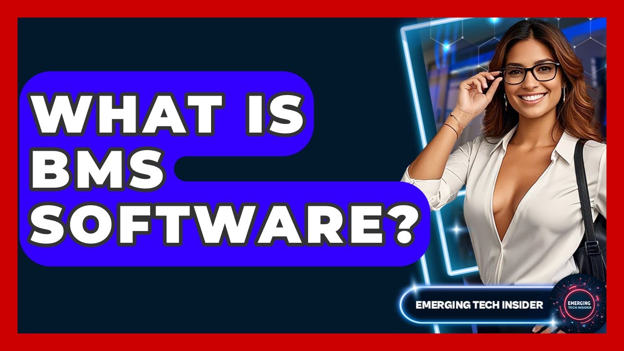 What Is BMS Software? - Emerging Tech Insider