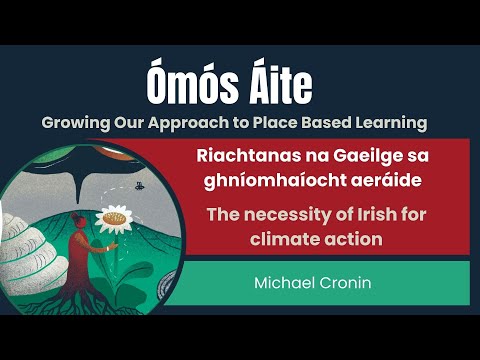Michael Cronin - The necessity of Irish for climate action