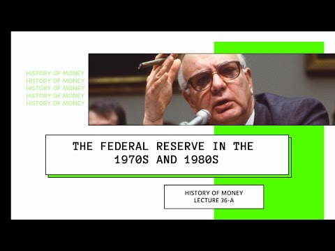 The Federal Reserve in the 1970s and 1980s (HOM 36-A)