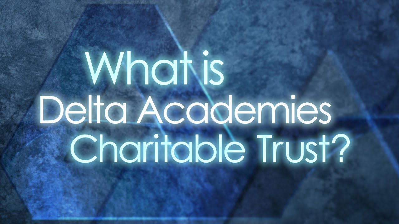 What is Delta Academies Charitable Trust?