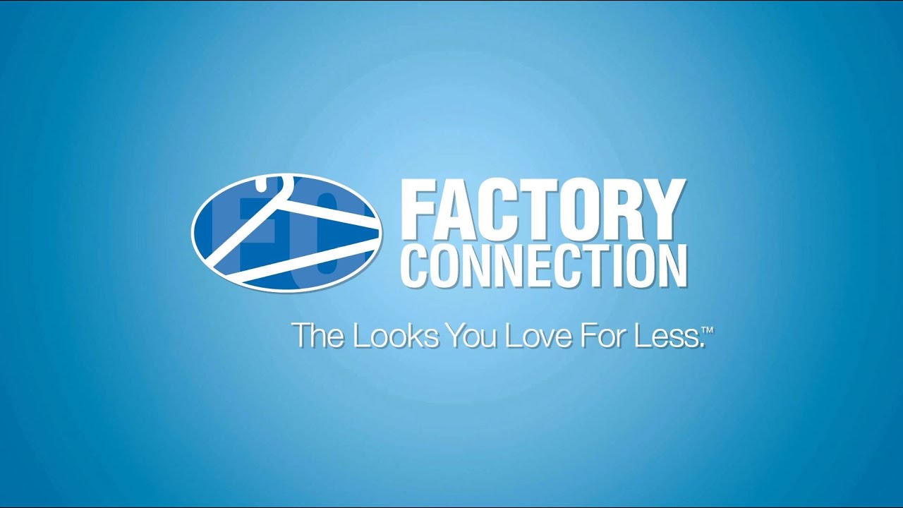 Factory Connection - Famous Brands
