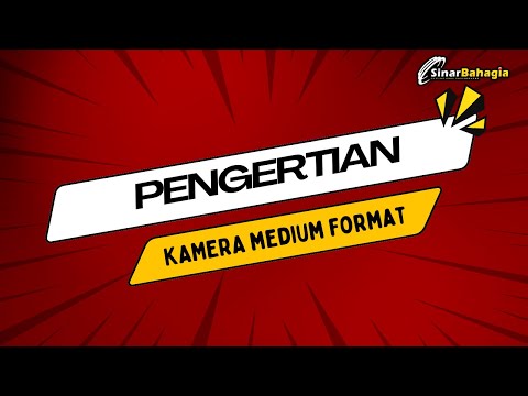 PENGERTIAN KAMERA MEDIUM FORMAT