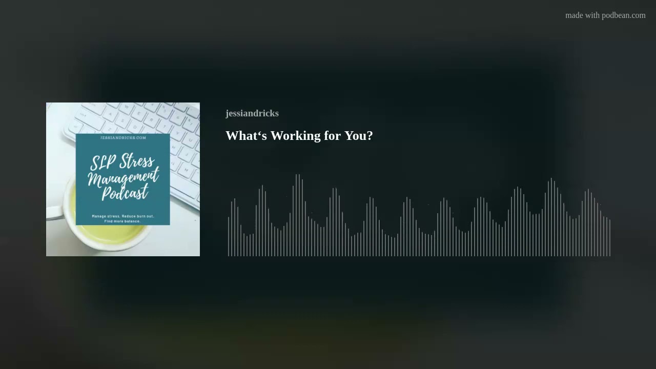 What‘s Working for You?