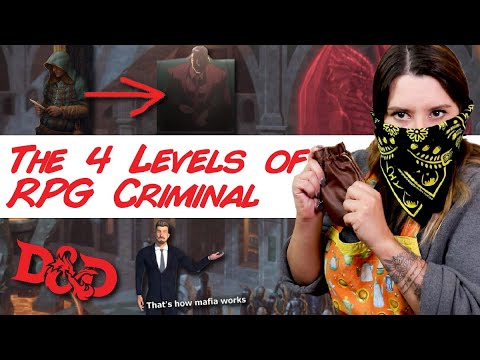 Why you NEED Criminals in Your DND Campaign!