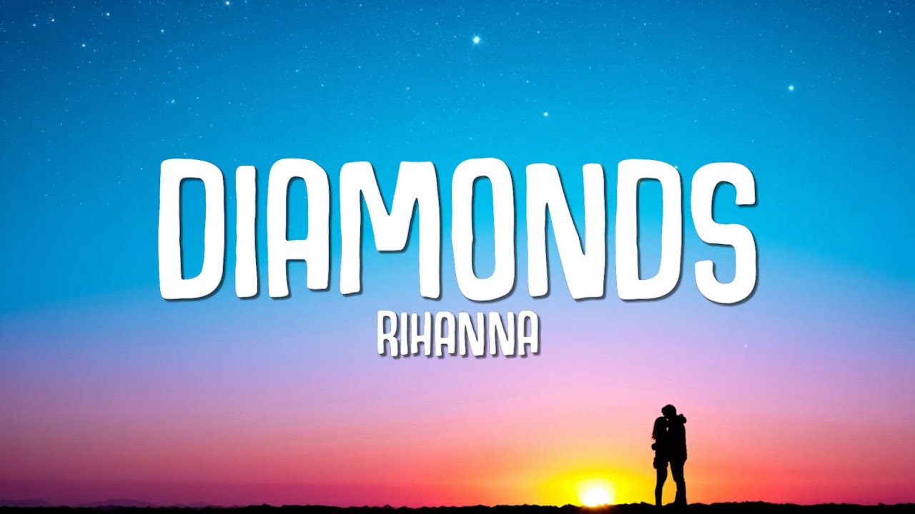 Rihanna - Diamonds (Lyrics) | Pop