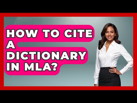 How To Cite A Dictionary In MLA? - The Language Library