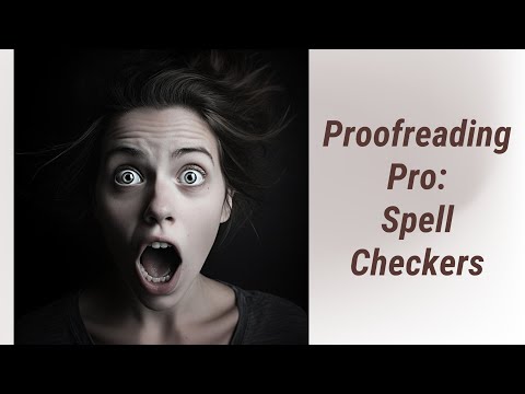 Proofreading Like a Pro: Harnessing the Power of Spell Checkers