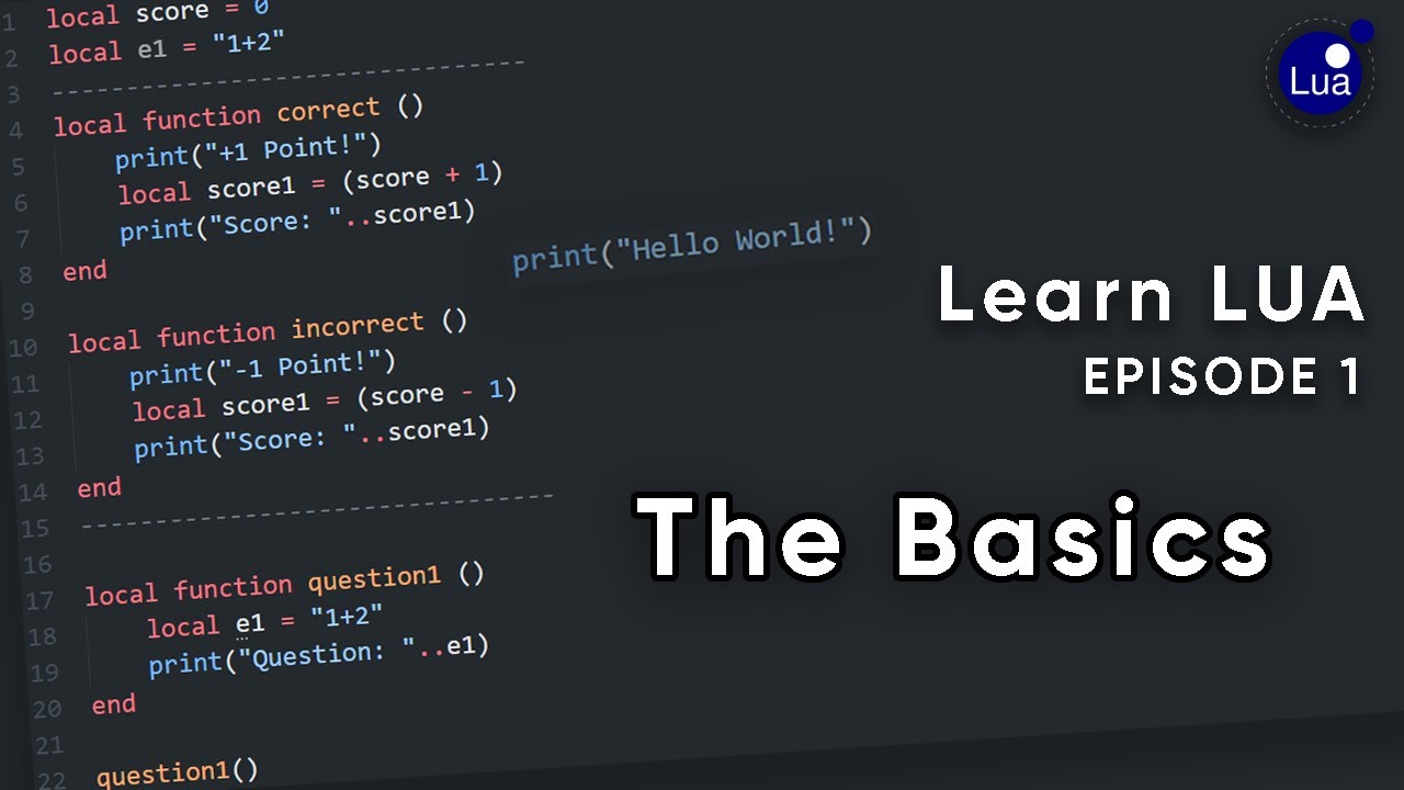 Learn LUA, The Basics | Episode 1