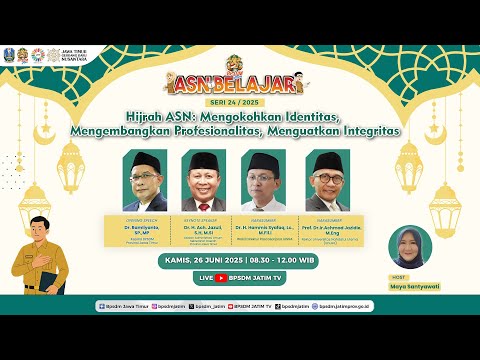 ASN Belajar Seri 24 | 2025 - Hijrah ASN: Mengokohkan Identitas, Profesionalitas, Integritas Kuat