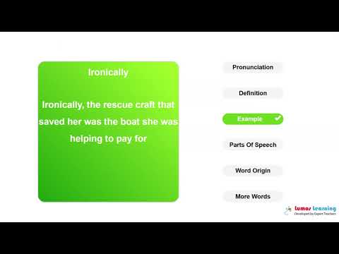IRONICALLY - Definition, pronunciation, grammar, meaning - Practice grade 11 vocabulary