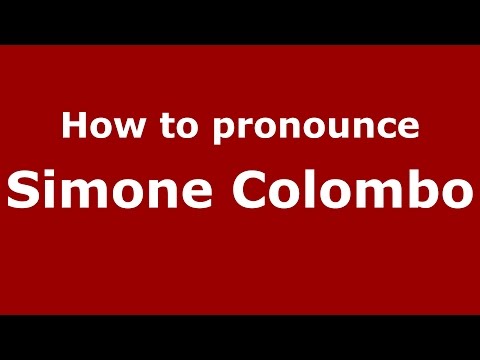 How to pronounce Simone Colombo (Italian/Italy) - PronounceNames.com