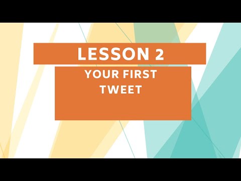 Twitter Lesson 2 -- Your First Tweet