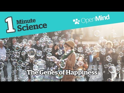 The Genes of Happiness | Science pills