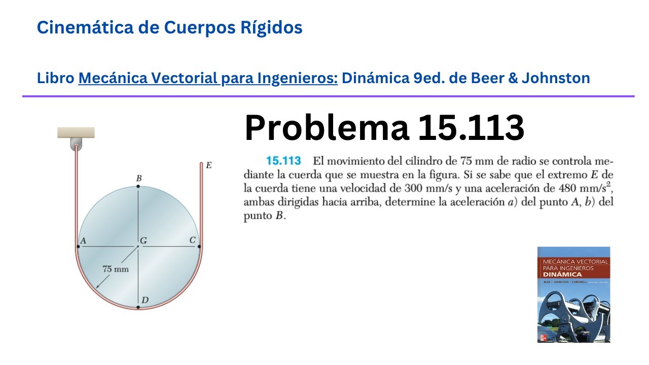 Problema 15.113 - Mecánica Vectoral para Ingenieros - Beer & Johnston - 9ed- Dinámica