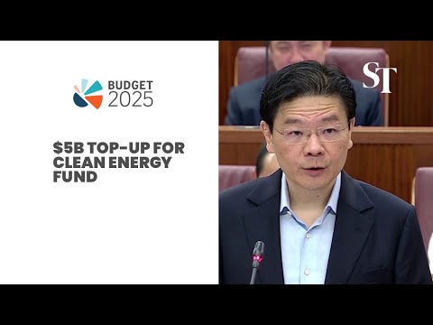 $5 billion top-up for Future Energy Fund to secure clean power for Singapore | Budget 2025