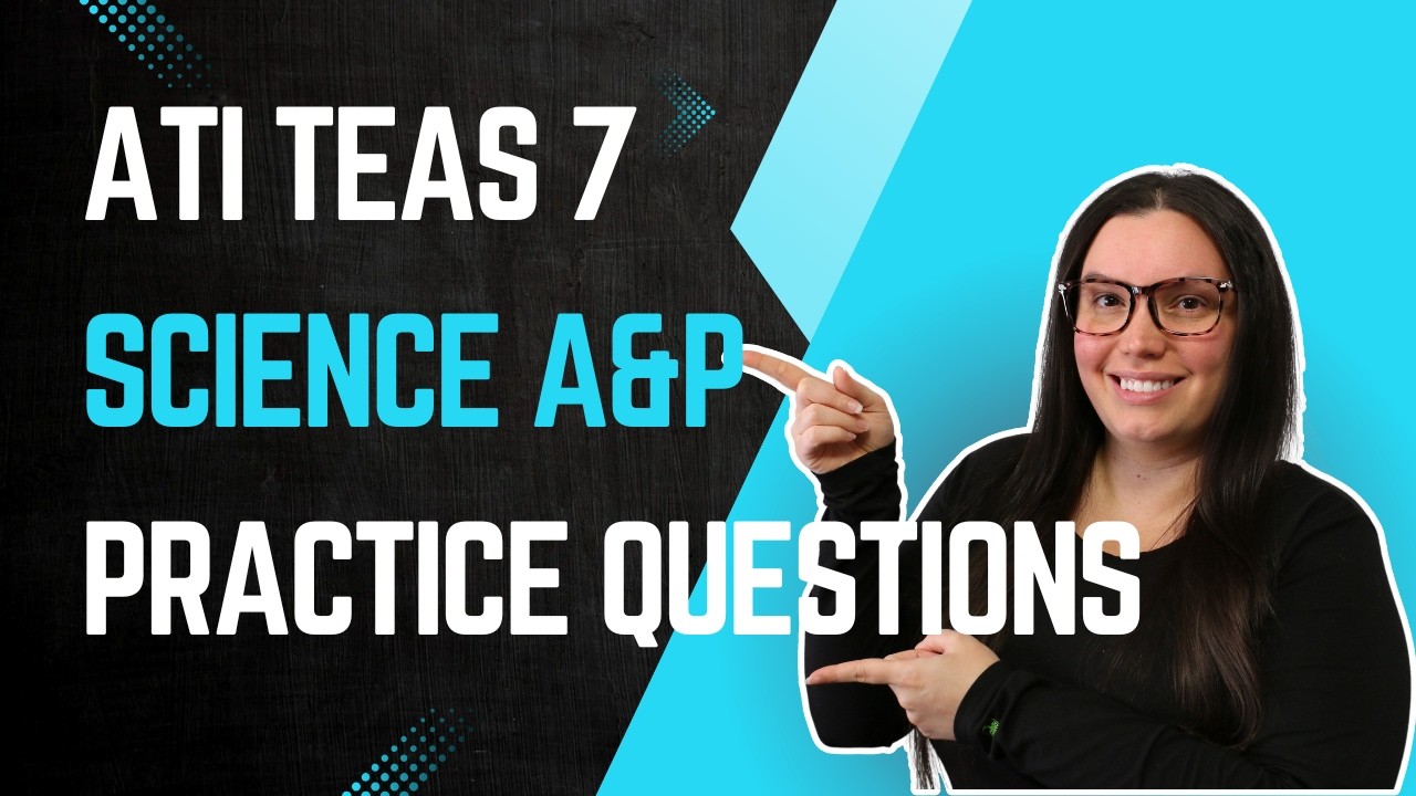 Achieve TEAS 7 Excellence: Detailed Anatomy & Physiology Practice Test Guide