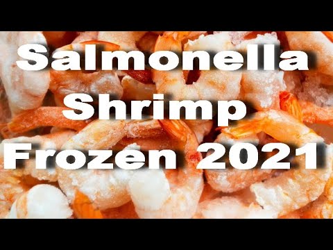 Salmonella | Frozen Shrimp Recall | Shrimp Recall 2021| Salmonella Shrimp | Salmonella Shrimp Frozen