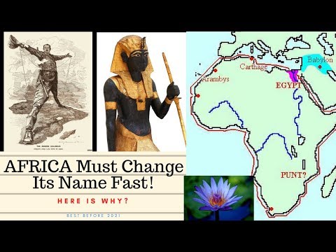 AFRICA Must Change Its Name Fast. Here Is Why!
