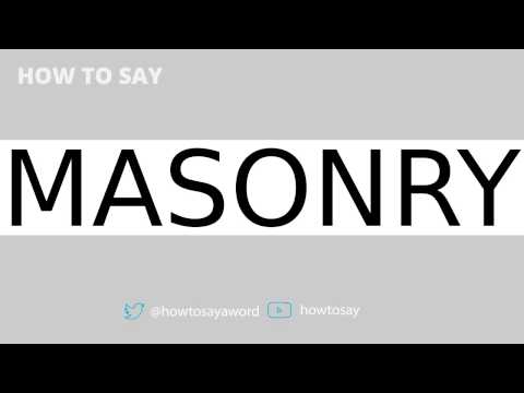 How to Say "Masonry"