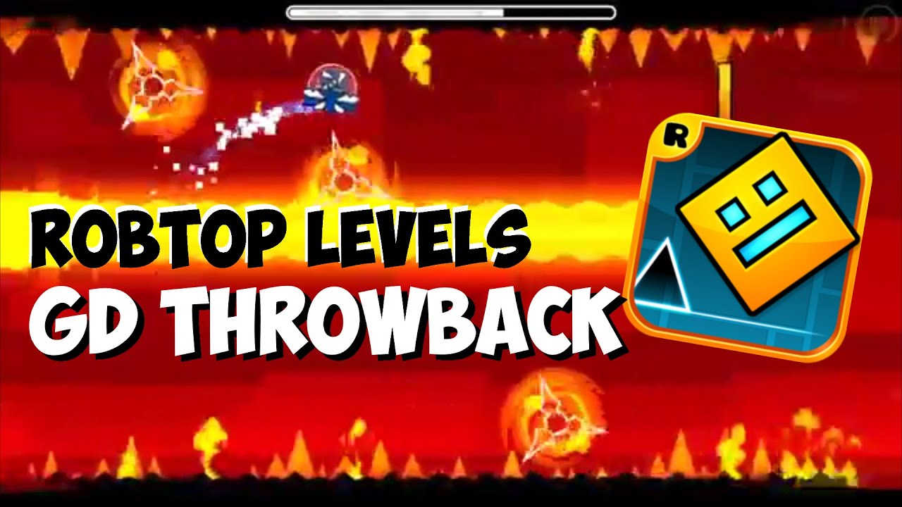 RobTop Levels | GD Throwback