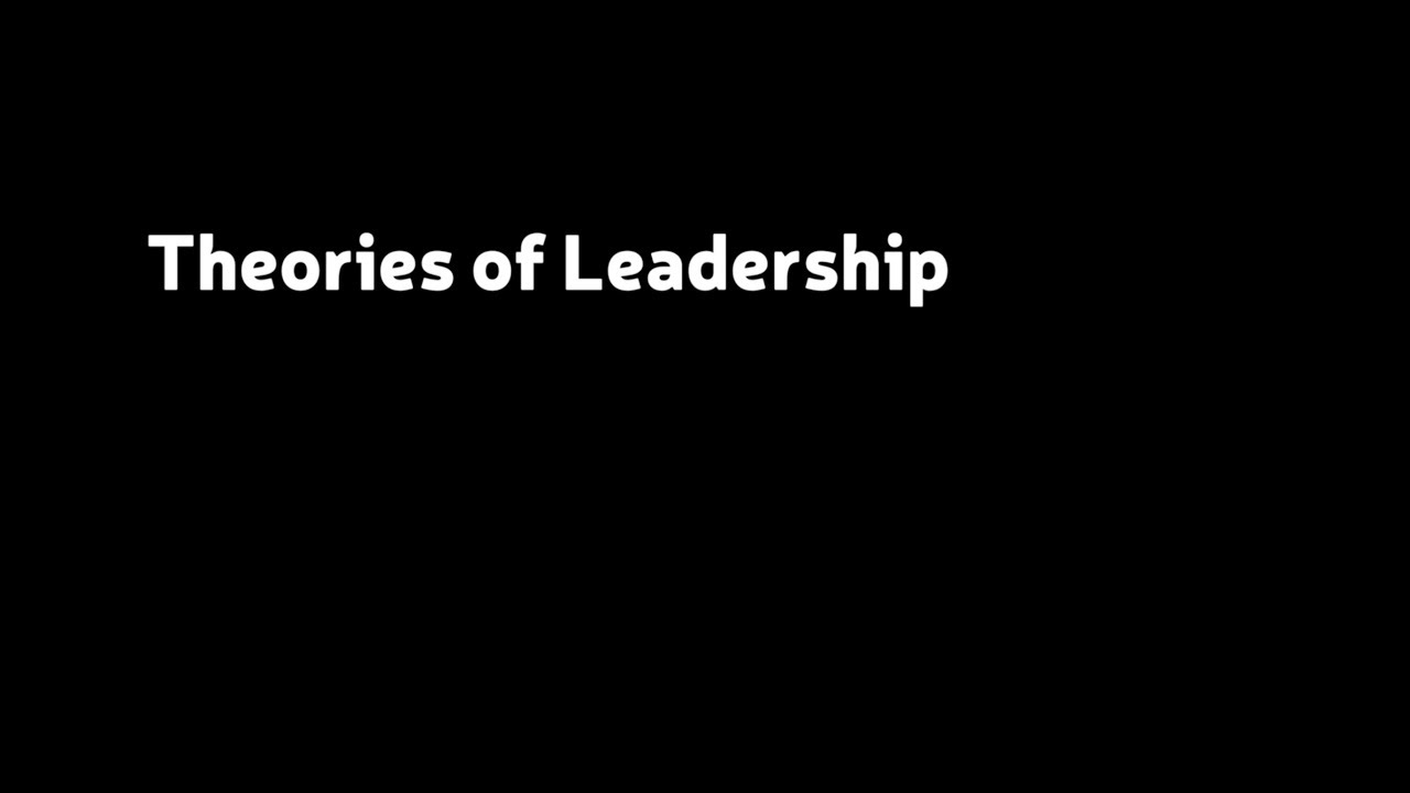 Theories of Leadership