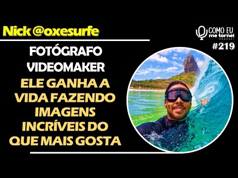 Nick @oxesurf – Como eu me tornei fotógrafo vídeomaker criador de conteúdo Podcast #219