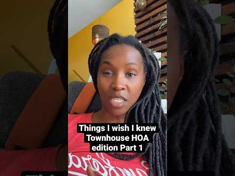 Things I wish I knew Townhouse HOA edition Part 1 #townhouse #hoa