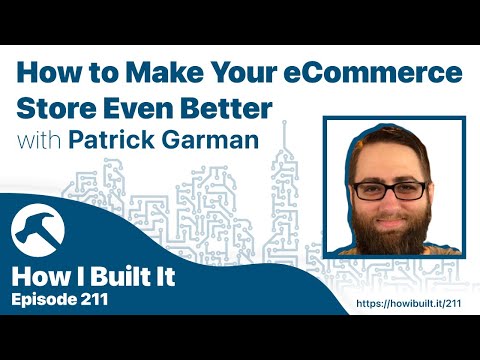 How to Make Your eCommerce Store Even Better with Patrick Garman