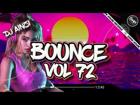 Dj Ainzi - Bounce Vol 72 - 🔥DHR Bounce DJ Mix 2025🔥