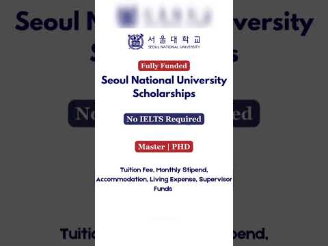 Seoul National University, South Korea π°π·....GS scholarshipGSFS Scholarship #scholarship #2024
