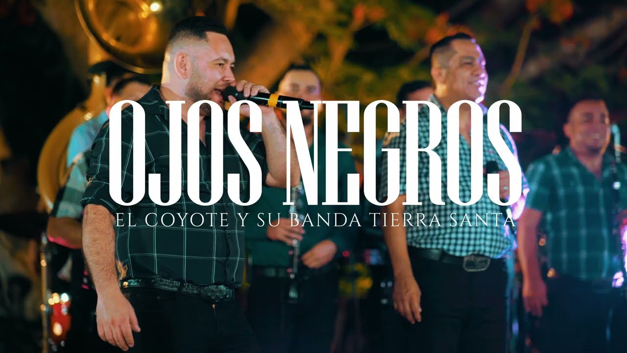 Ojos Negros - El Coyote y su Banda Tierra Santa ( Video Musical En Vivo )