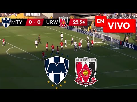 🔴 MONTERREY VS URAWA RED DIAMONDS EN VIVO / MUNDIAL DE CLUBES 2025