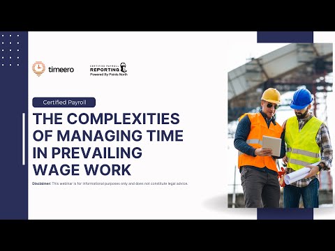 The Complexities of Time Management in Prevailing Wage Projects: What You Need to Know!