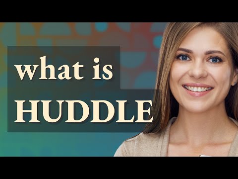 Huddle | meaning of Huddle